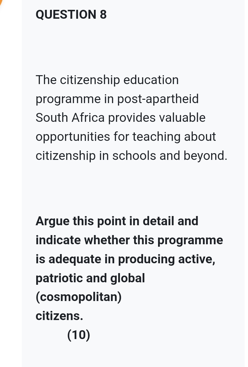 QUESTION 8The citizenship education programme in | Chegg.com