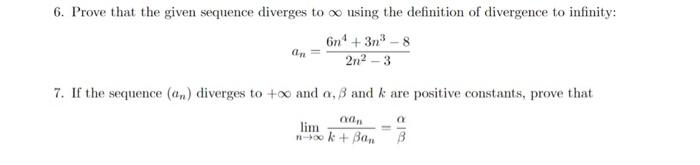 Solved 6. Prove that the given sequence diverges to o using | Chegg.com