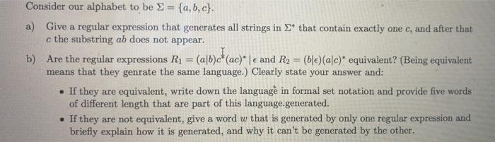 Solved Consider our alphabet to be Σ={a,b,c}. a) Give a | Chegg.com