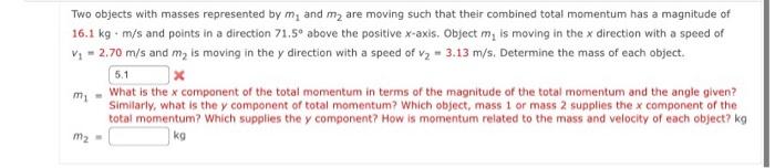 Solved Two objects with masses represented by m1 and m2 are | Chegg.com