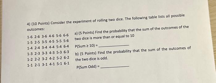 Solved 4) (10 Points) Consider the experiment of rolling two | Chegg.com