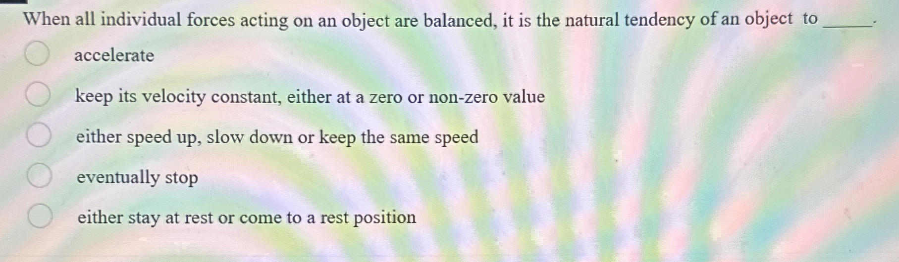 Solved When all individual forces acting on an object are | Chegg.com