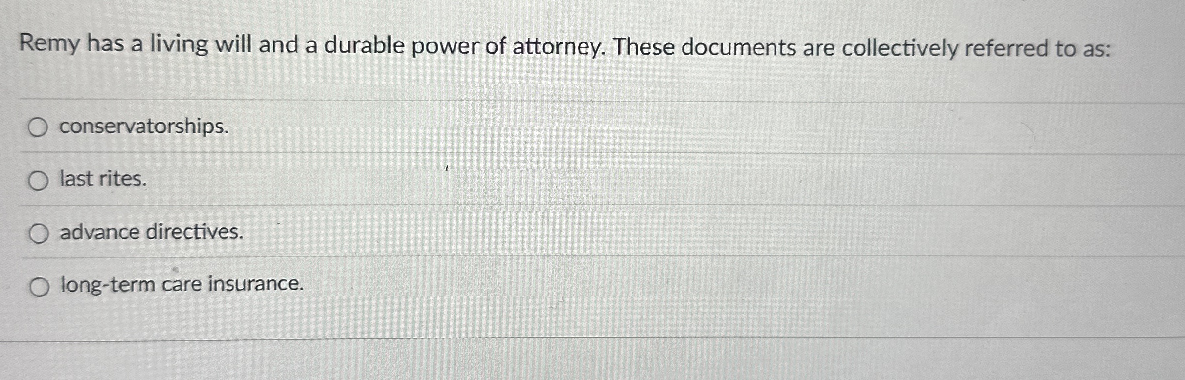 Solved Remy has a living will and a durable power of | Chegg.com