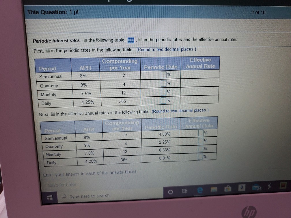 Solved in the periodic rates and the effective annual rates. | Chegg.com