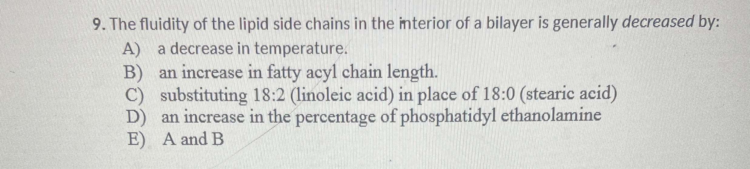 Solved The fluidity of the lipid side chains in the interior | Chegg.com