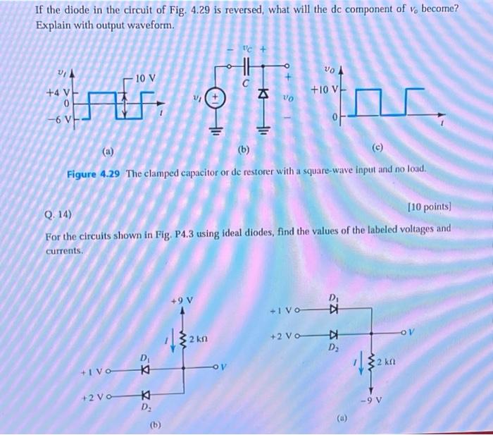 Solved If the diode in the circuit of Fig. 4.29 is reversed, | Chegg.com