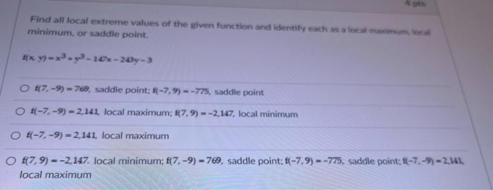 Solved Find all local extreme values of the given function | Chegg.com