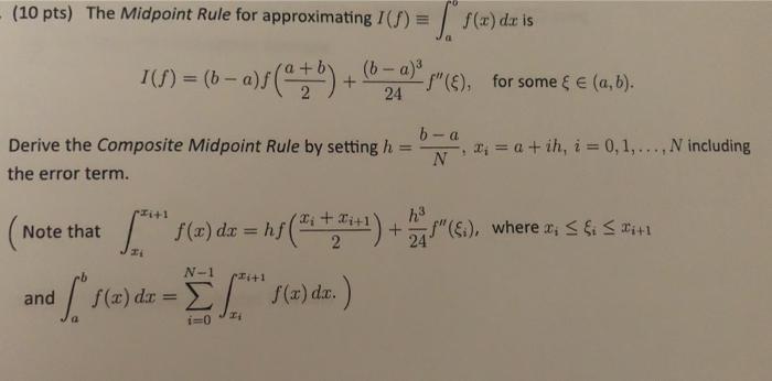 Solved (10 pts) The Midpoint Rule for approximating I(S) = | Chegg.com