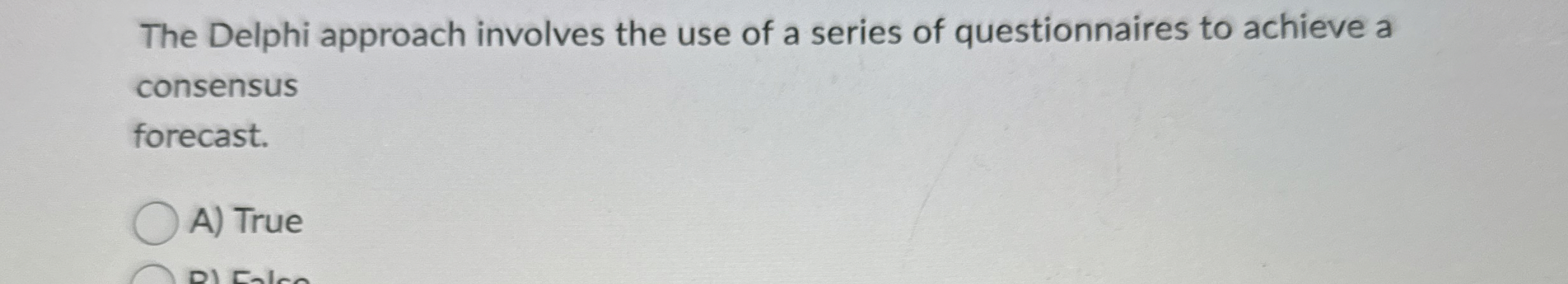 Solved The Delphi approach involves the use of a series of | Chegg.com