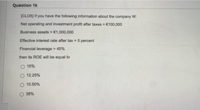 Solved Question 16 [CLO5] If you have the following | Chegg.com