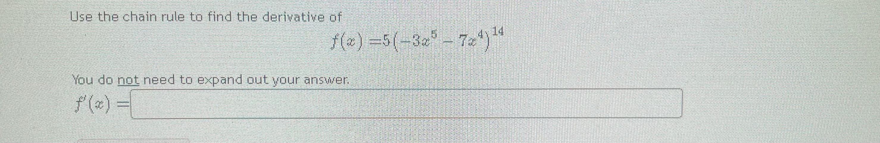 Solved Use the chain rule to find the derivative | Chegg.com