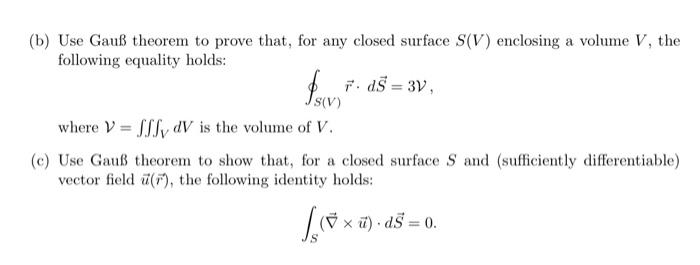 Solved The surface integral of a (continuously | Chegg.com