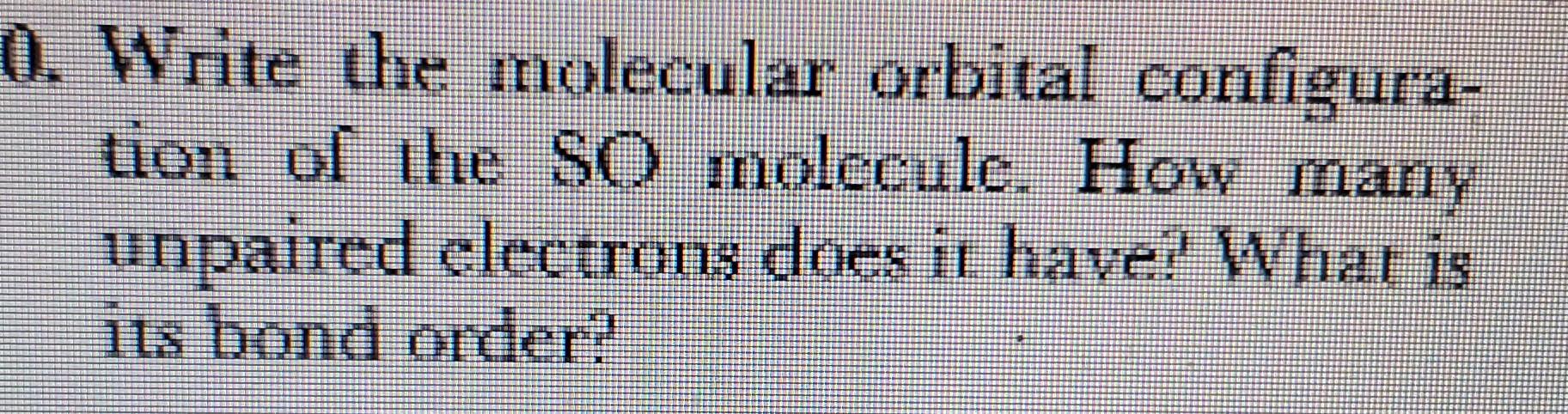 Solved Write the molecular orbital configuration of the SO | Chegg.com