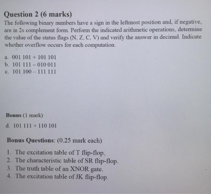 Solved Question 2 (6 marks) The following binary numbers | Chegg.com