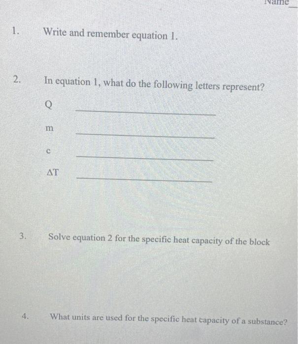 Solved 1. Write and remember equation 1. 2. In equation 1, | Chegg.com