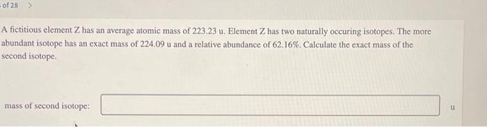 Solved A fictitious element Z has an average atomic mass of | Chegg.com
