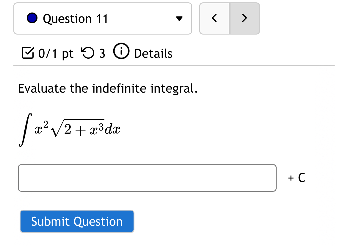 Solved Question 1101pt3DetailsEvaluate the indefinite | Chegg.com