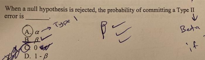 Solved When a null hypothesis is rejected, the probability | Chegg.com