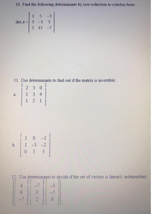Solved 10. Find the following determinants by row reduction | Chegg.com