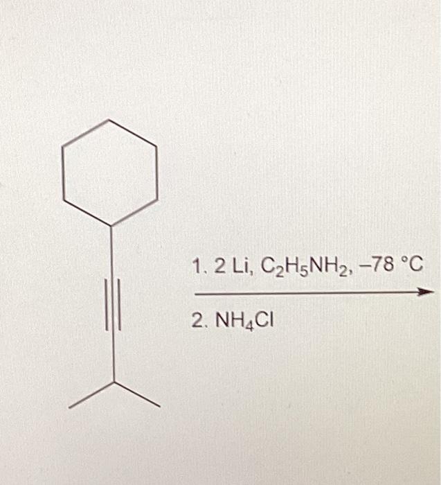 Solved 1. 2Li,C2H5NH2,−78∘C | Chegg.com