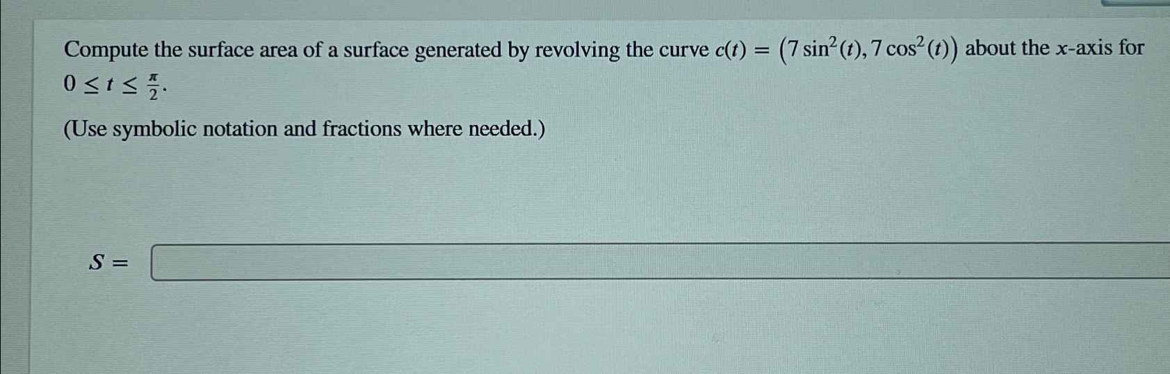 Solved Compute the surface area of a surface generated by | Chegg.com