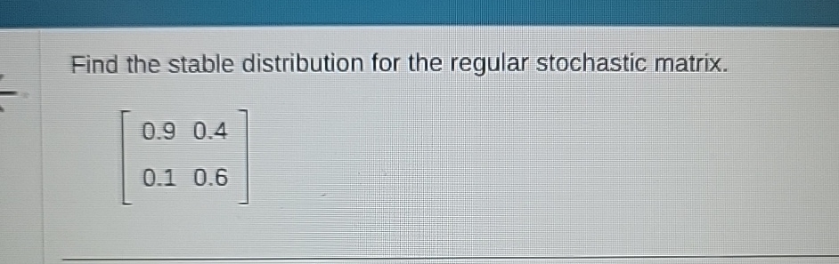 Solved Find the stable distribution for the regular | Chegg.com