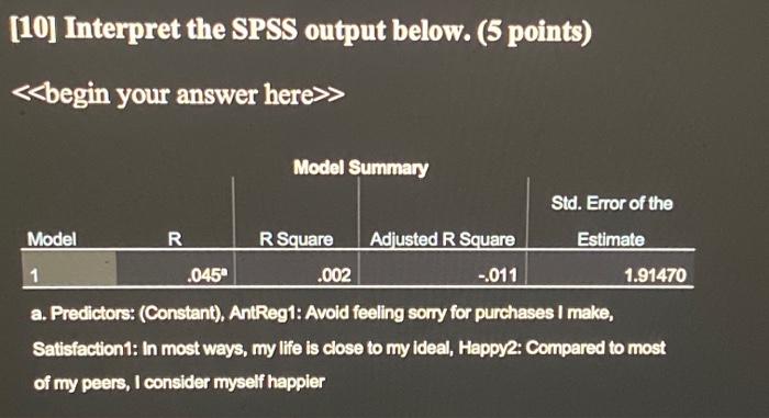 Solved [10] Interpret the SPSS output below. (5 points) ≪ | Chegg.com