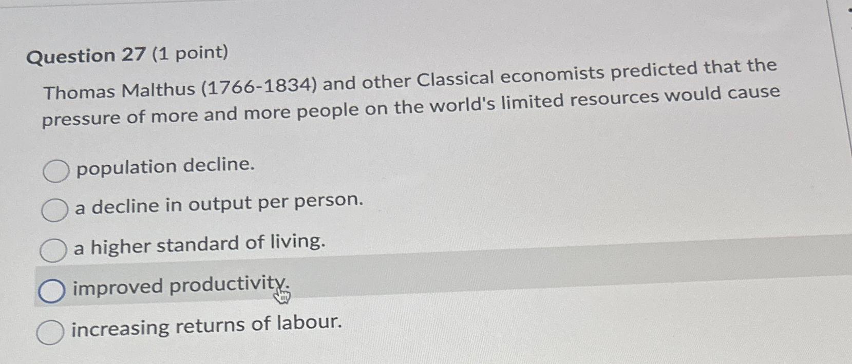 Solved Question 27 (1 ﻿point)Thomas Malthus (1766-1834) ﻿and | Chegg.com