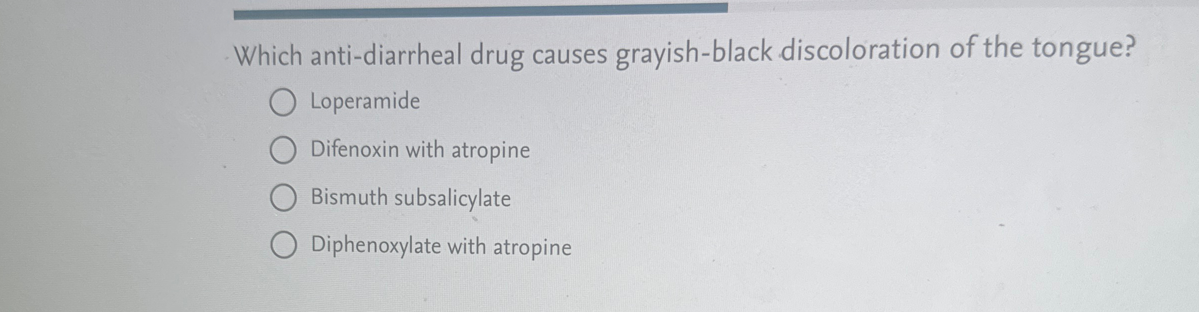Solved Which anti-diarrheal drug causes grayish-black | Chegg.com