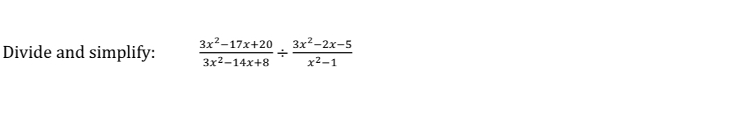 Solved Divide and simplify: | Chegg.com