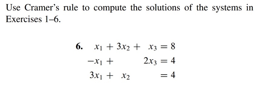 Solved Use Cramer's rule to compute the solutions of the | Chegg.com