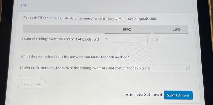 For both FIFO and LIFO, calculate the sum of ending | Chegg.com