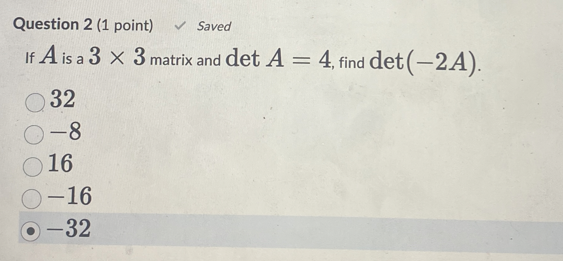 Solved Question 2 (1 ﻿point) ﻿SavedIf A ﻿is a 3×3 ﻿matrix | Chegg.com