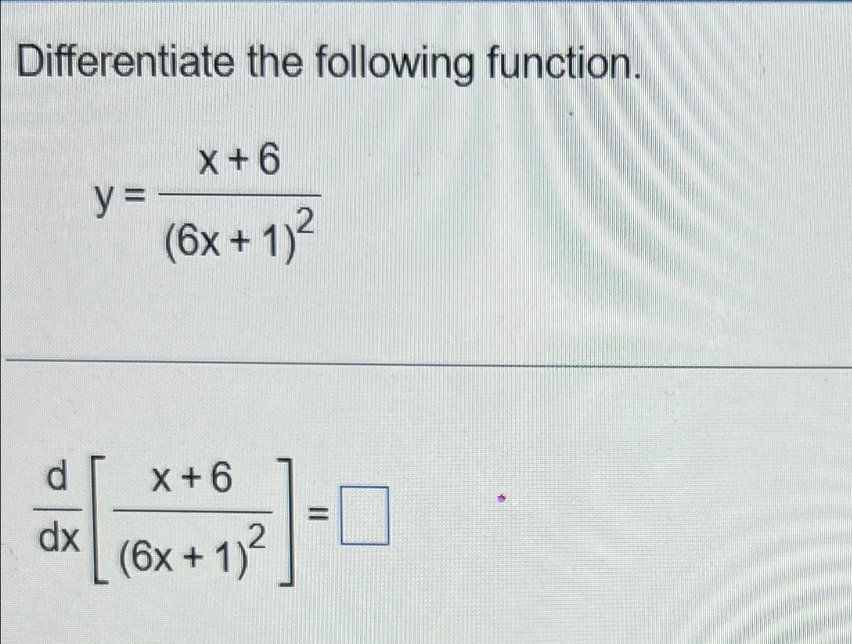 Solved Differentiate The Following