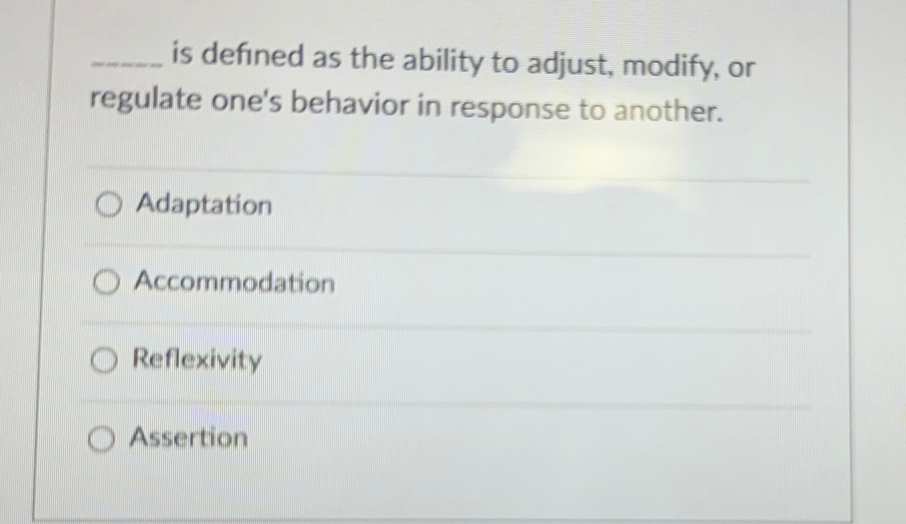 Solved is defined as the ability to adjust, modify, or | Chegg.com