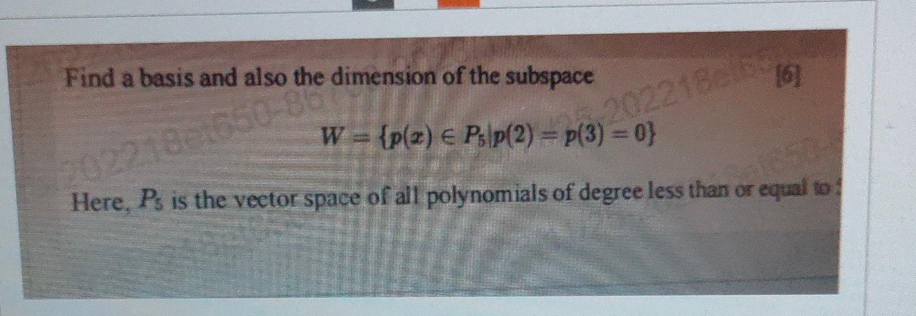 Solved Find a basis and also the dimension of the | Chegg.com