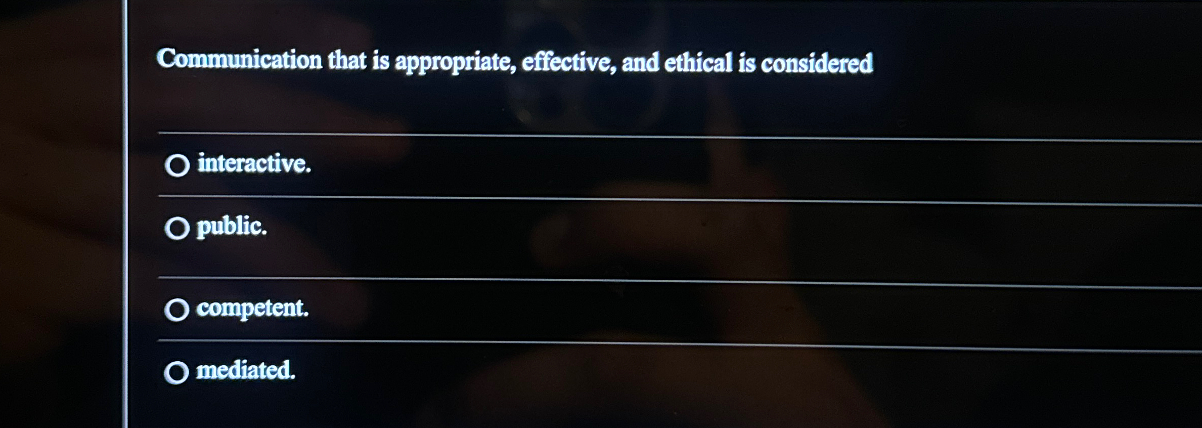 Solved Communication that is appropriate, effective, and | Chegg.com