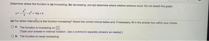 Solved Determine where the function is (a) increasing: (b) | Chegg.com