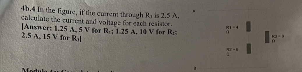Solved 4b 4 ﻿in The Figure If The Current Through R3 ﻿is