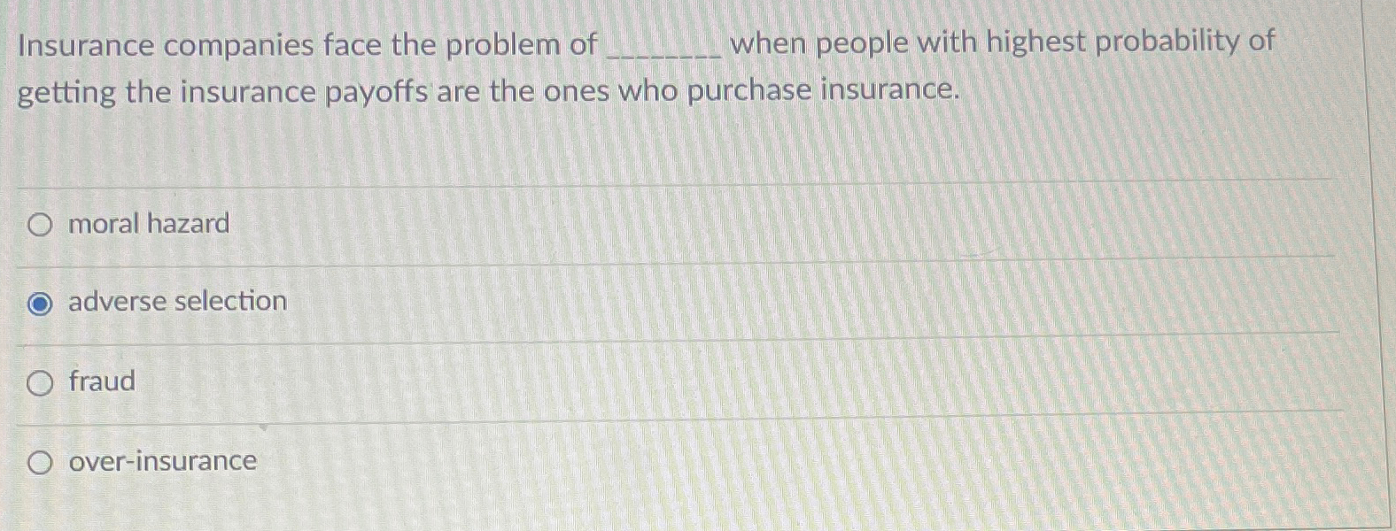 Solved Insurance companies face the problem of when people | Chegg.com