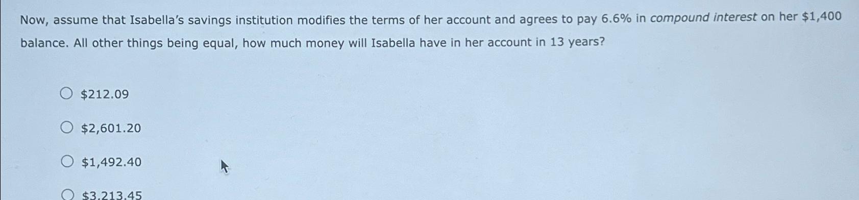Solved Now, assume that Isabella's savings institution | Chegg.com