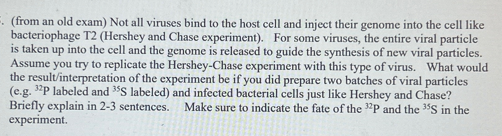 Solved (from an old exam) ﻿Not all viruses bind to the host | Chegg.com