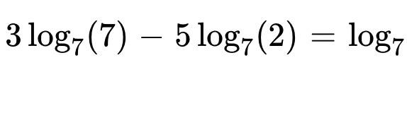 Solved 3log7(7)−5log7(2)=log7 | Chegg.com