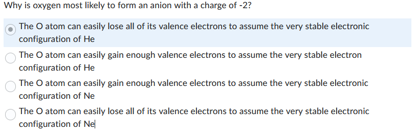Solved Why is oxygen most likely to form an anion with a | Chegg.com