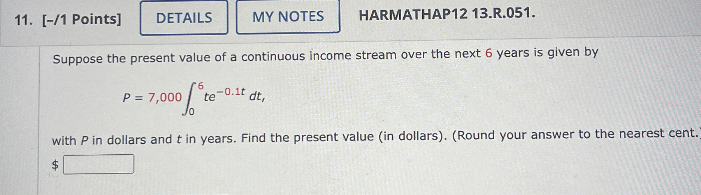 Solved [-/1 ﻿Points]HARMATHAP12 13.R.051.Suppose the present | Chegg.com