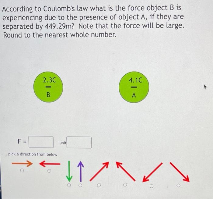 Solved According to Coulomb's law what is the force object B | Chegg.com