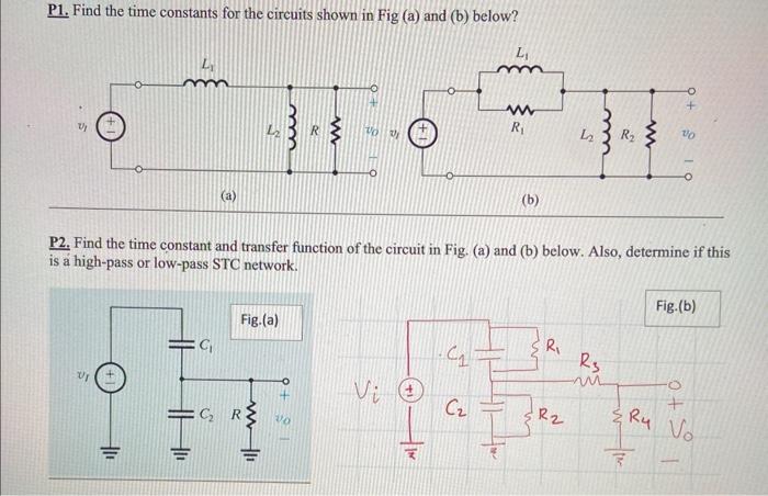 Solved P1. Find the time constants for the circuits shown in | Chegg.com