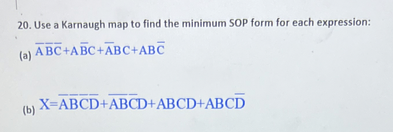 Solved Use a Karnaugh map to find the minimum SOP form for | Chegg.com