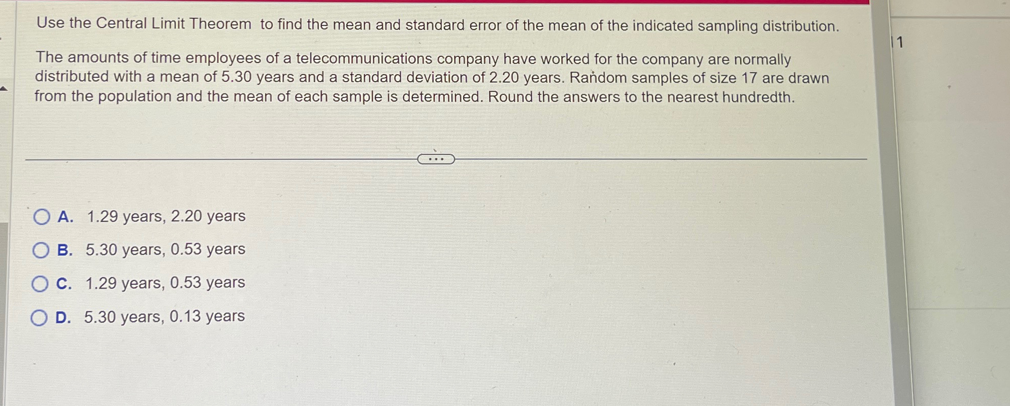 Solved Use the Central Limit Theorem to find the mean and | Chegg.com