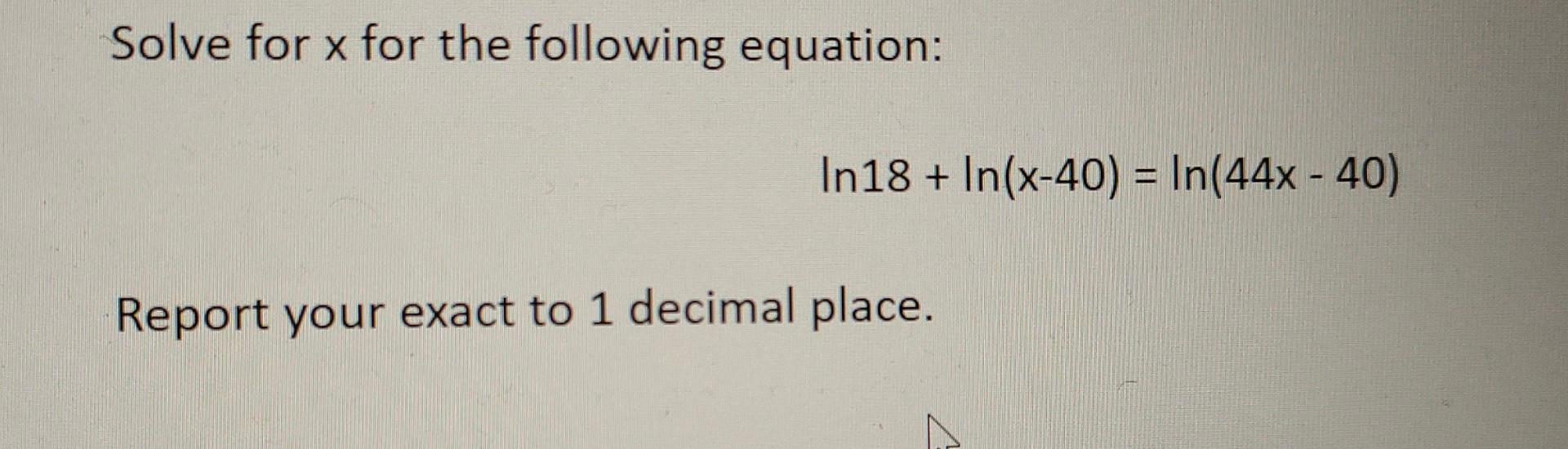 Solved Solve for x for the following equation: | Chegg.com